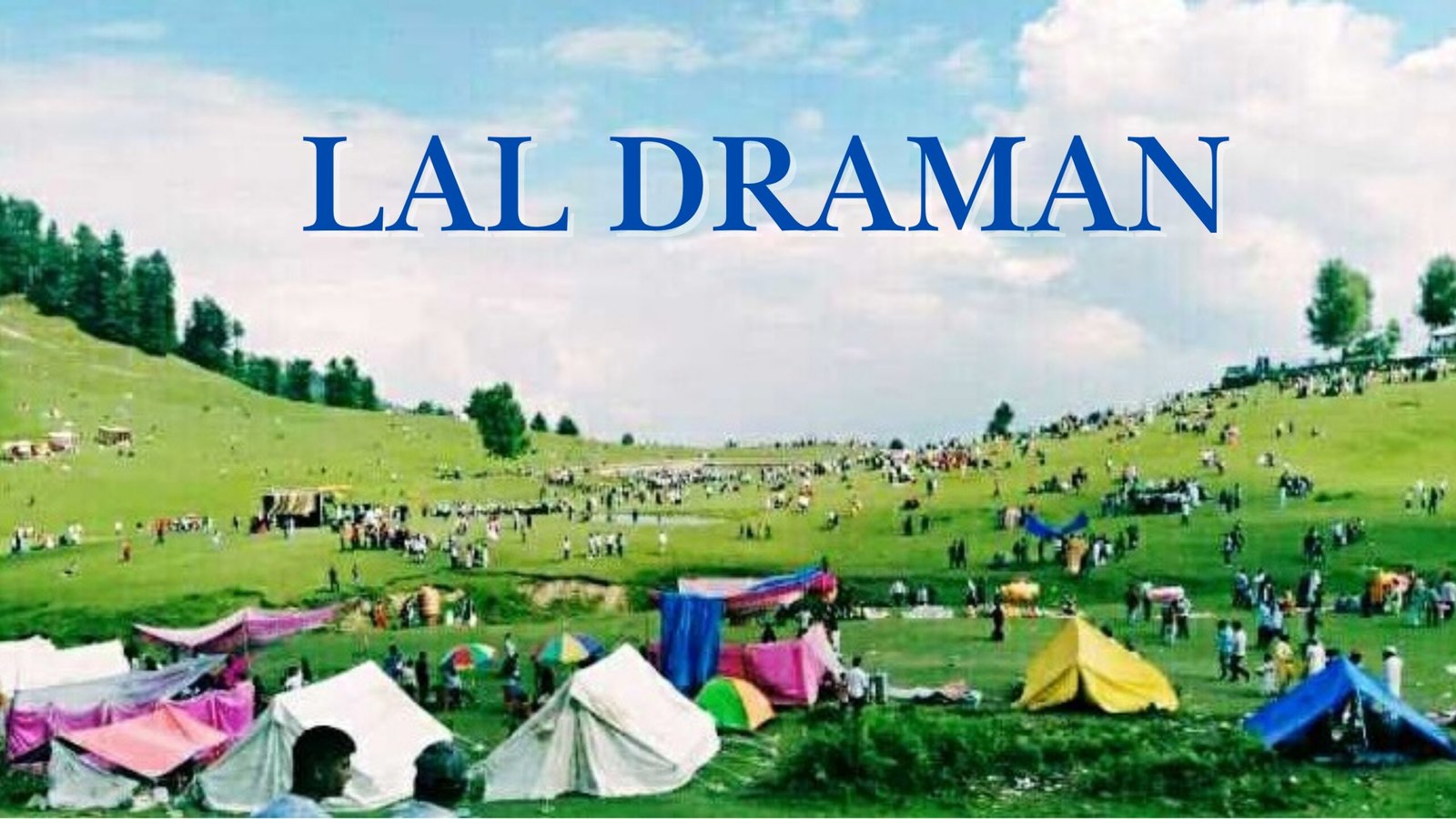 Lal Draman: A Paradise of Unity and Adventure - The Grameen Express